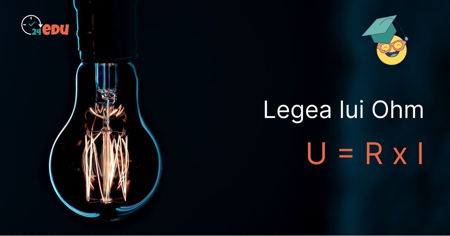Legea lui Ohm pe înțelesul tuturor - Blog 24edu